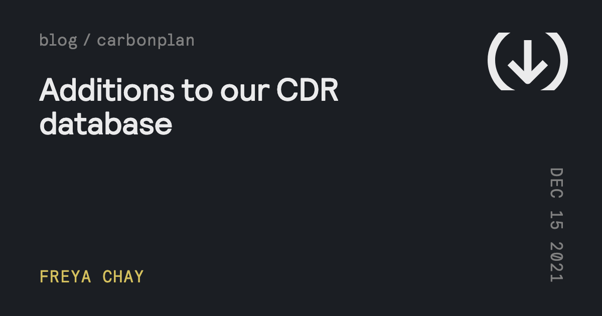 Additions to our CDR database – CarbonPlan
