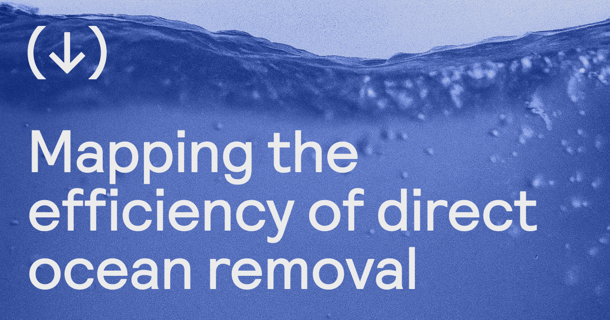 Mapping the efficiency of direct ocean removal – CarbonPlan